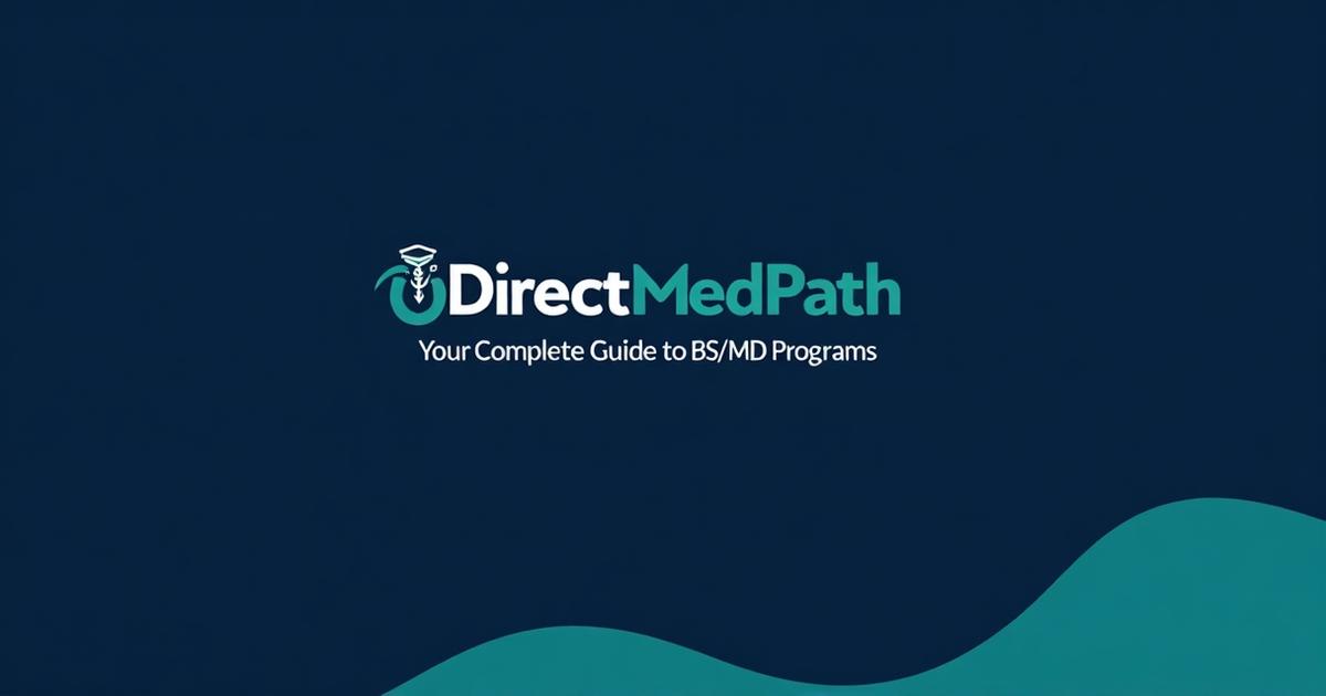 BS/MD Programs List 2026 | Complete Directory of Combined MD Programs